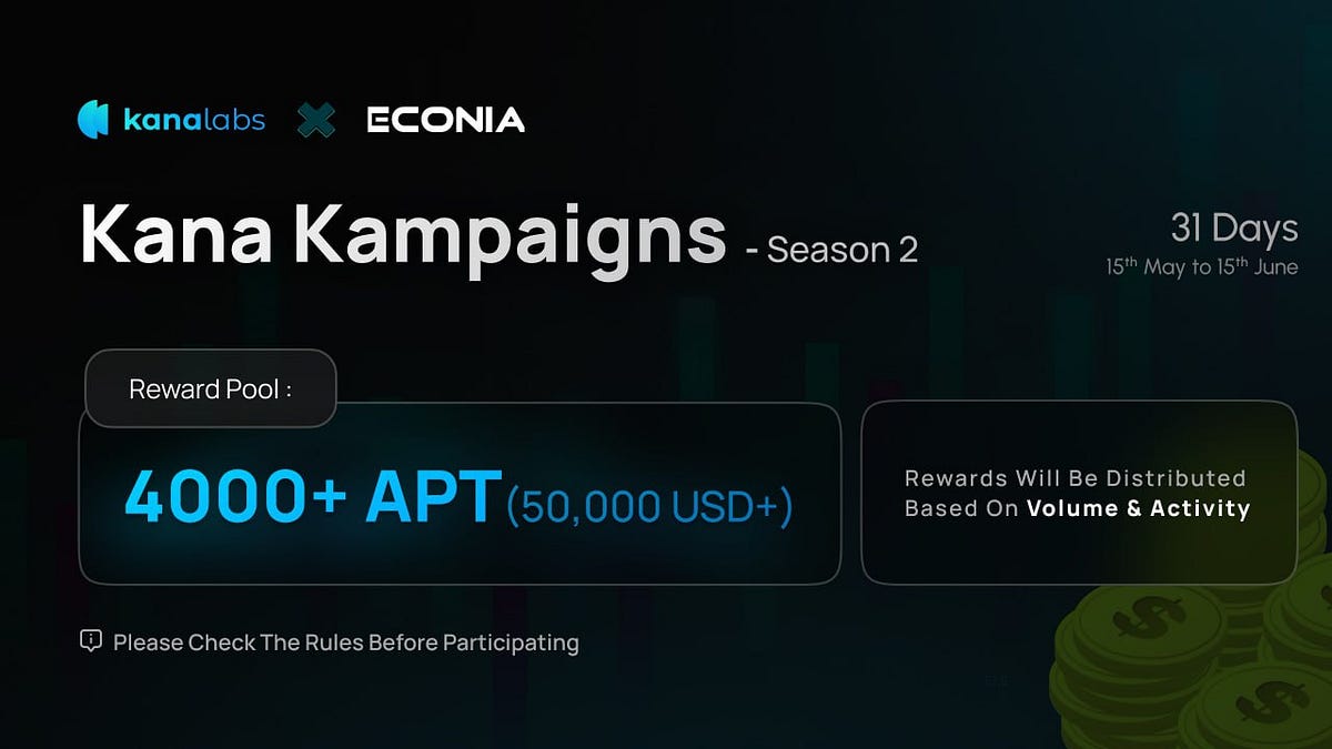 Kana Labs &Econia Labs Announces the 2nd Iteration of Kana Kampaigns ...