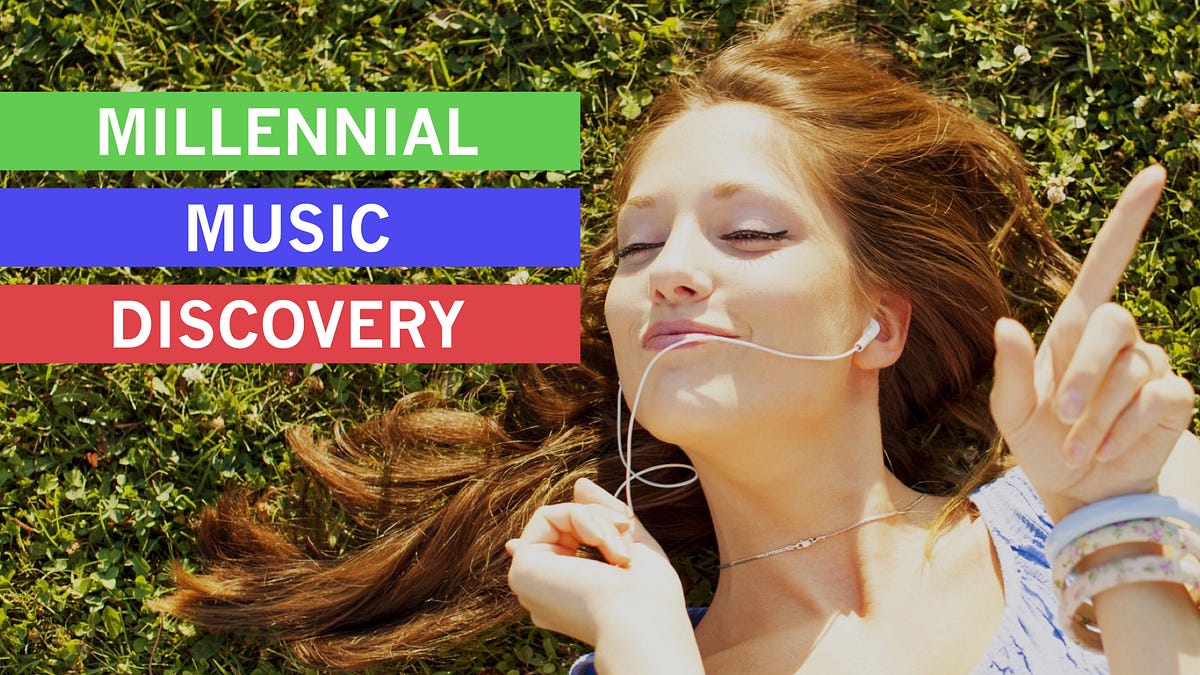 10 (major) keys for understanding how millennials discover new music ...