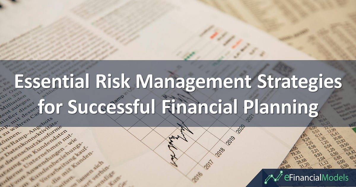 Essential Risk Management Strategies for Successful Financial Planning ...