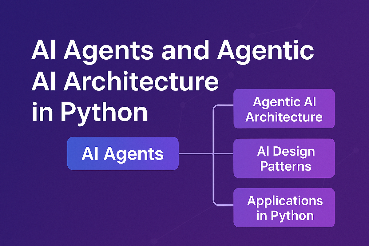 🤖 AI Agents and Agentic AI Architecture in Python — Summary | by Kishan Kumar Zalavadia | Dec ...