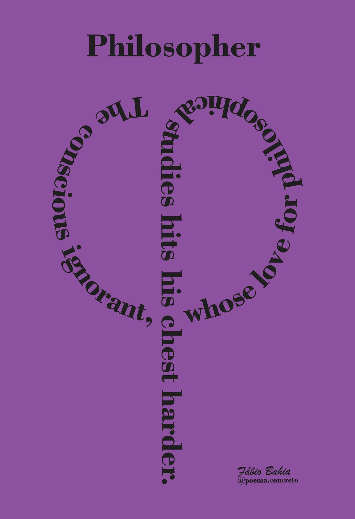 Philosopher. Visual Poem | by Fábio Bahia | Medium