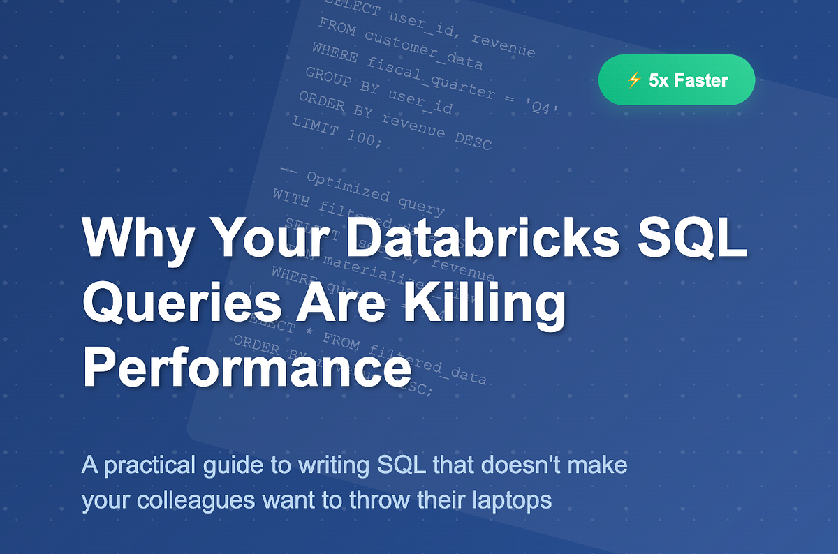 Why Your Databricks SQL Queries Are Killing Performance (And How to Fix Them) | by Aman Soni ...