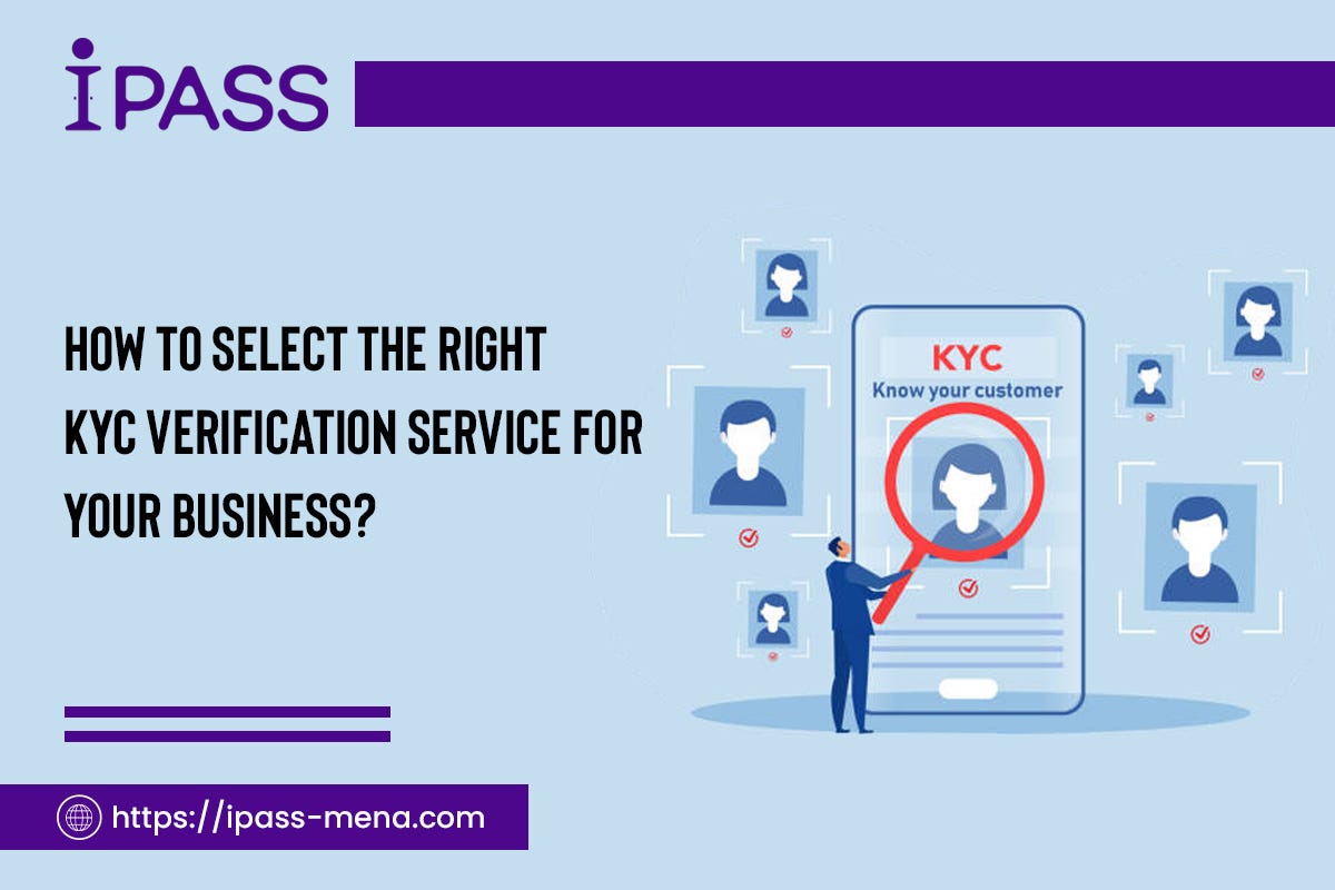 How to Select the Right KYC Verification Service for Your Business ...
