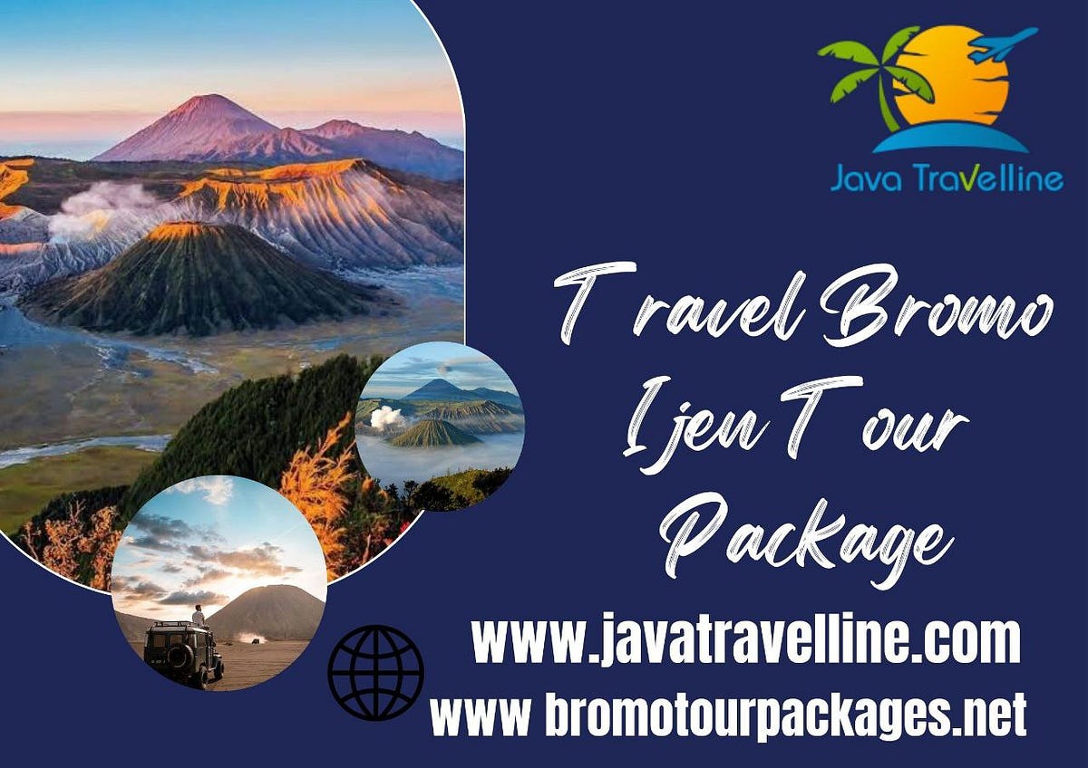 Bromo Ijen Tour Package by Java Travelline | by Travel bromo Ijen tour ...