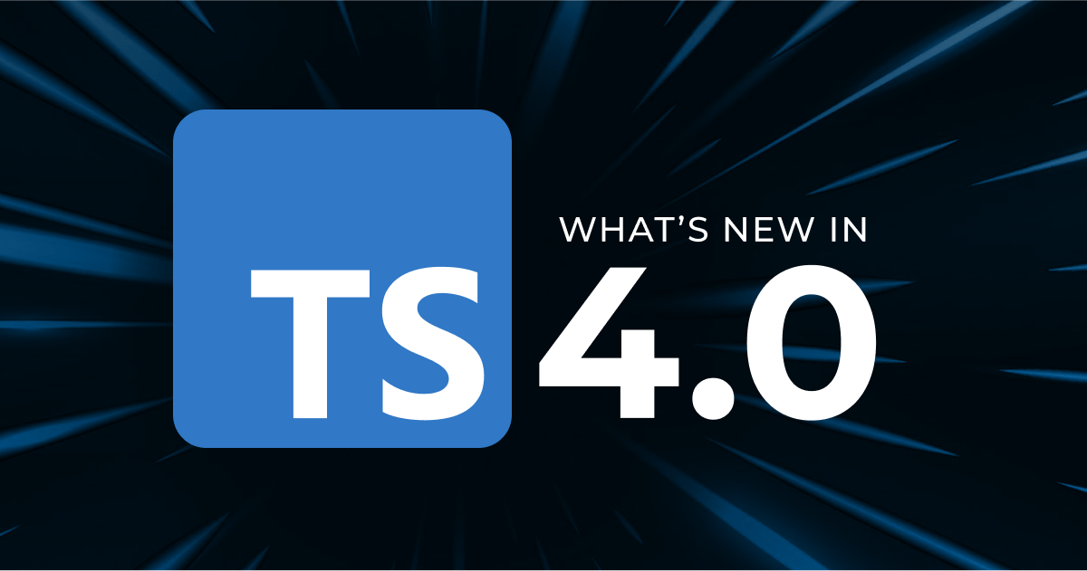 What’s new in TypeScript 4.0?. The recent release of TypeScript 4.0 ...