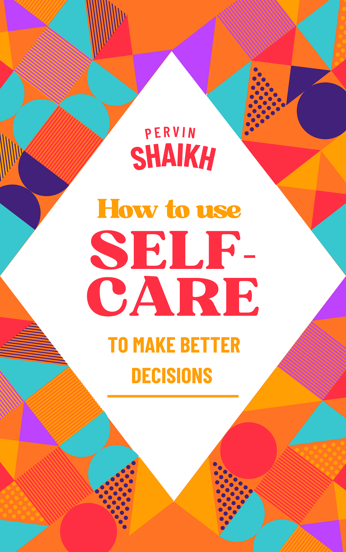 How To Use Self-Awareness To Make Better Decision | by Pervin Shaikh ...