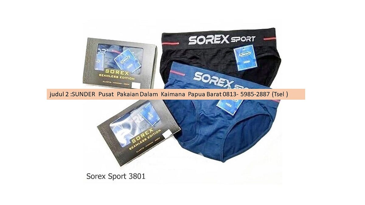 SUNDER Pusat Pakaian Dalam Kaimana Papua Barat 0813- 5985–2887 (Tsel ) | by pusatpakaiandalam ...