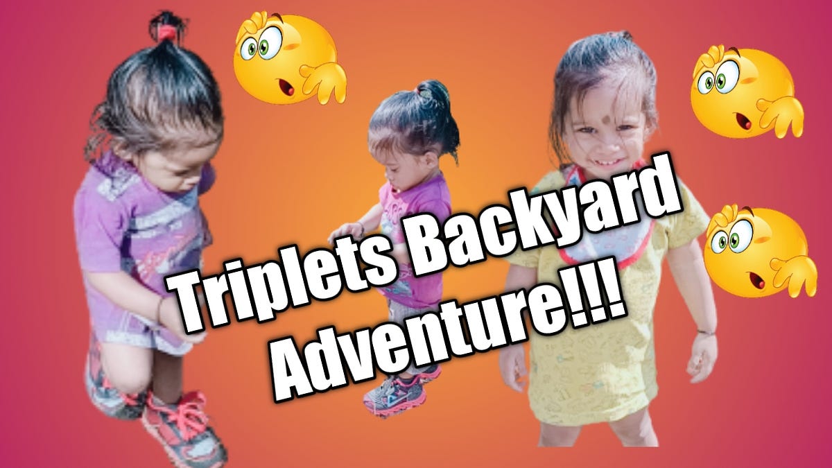Curious Triplets Backyard Adventure | Triplet Vlog 17th February’23 ...