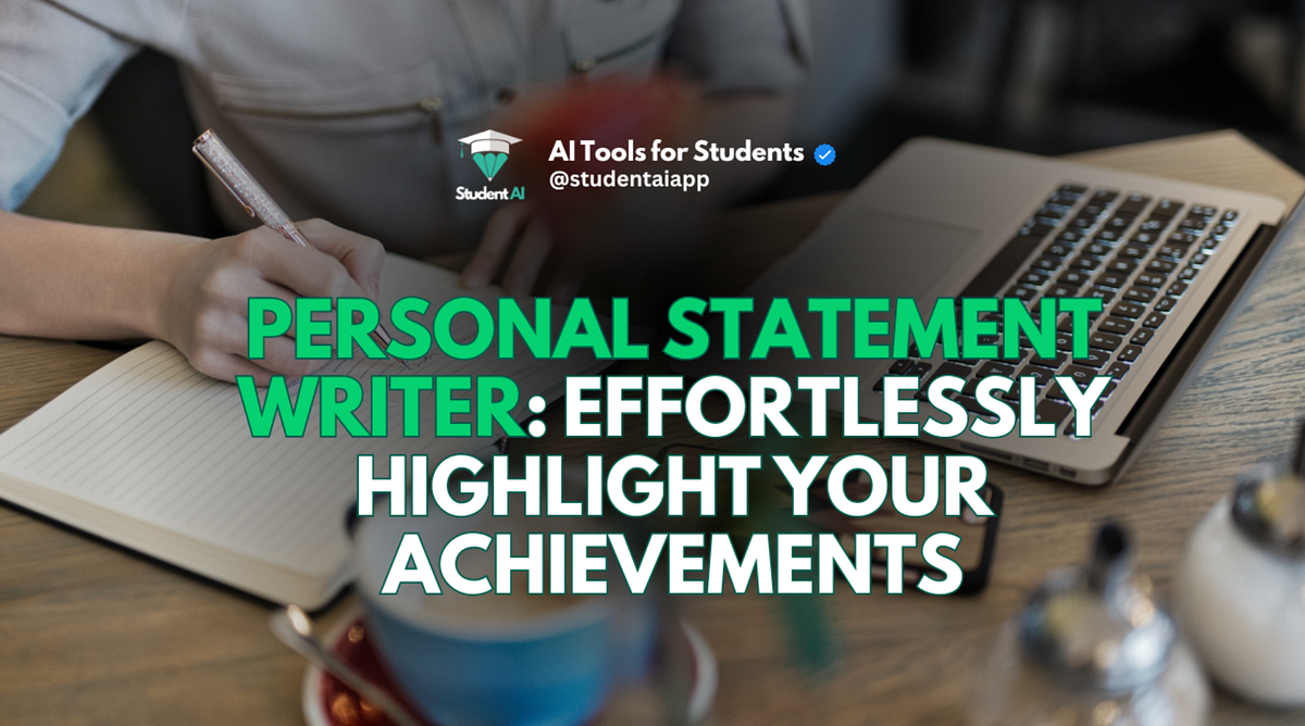 Personal Statement Writer: Effortlessly Highlight Your Achievements ...