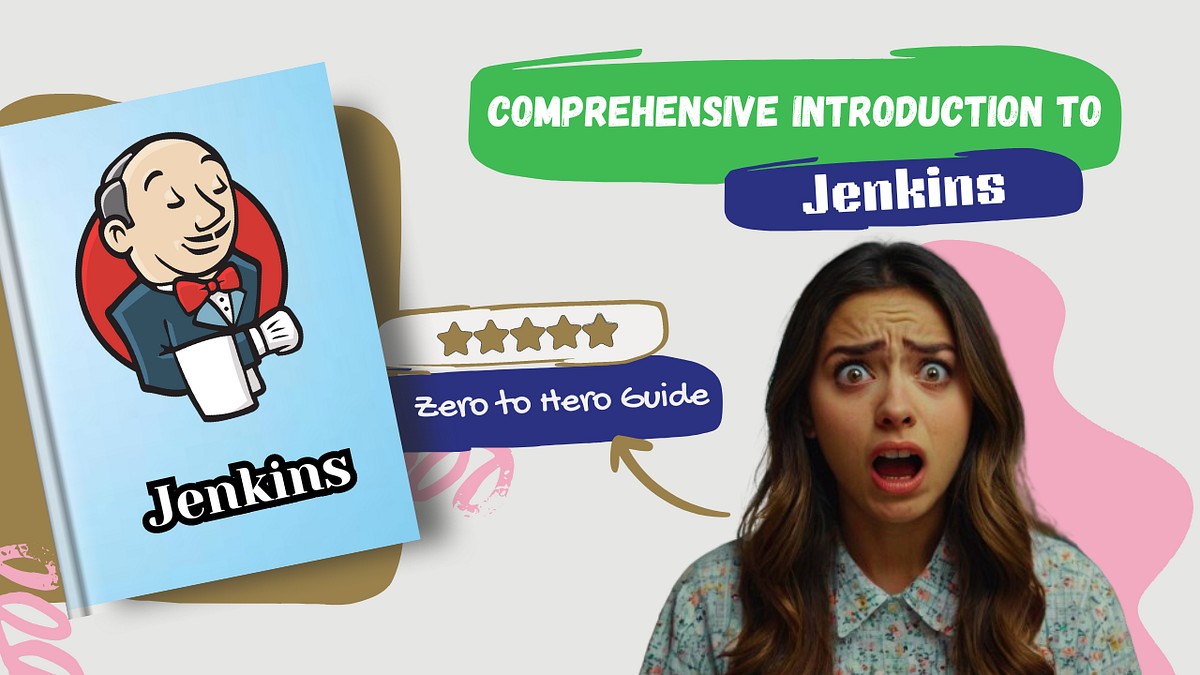 Master Jenkins : Comprehensive Beginner’s Guide to CI/CD (Part 1) | by ...