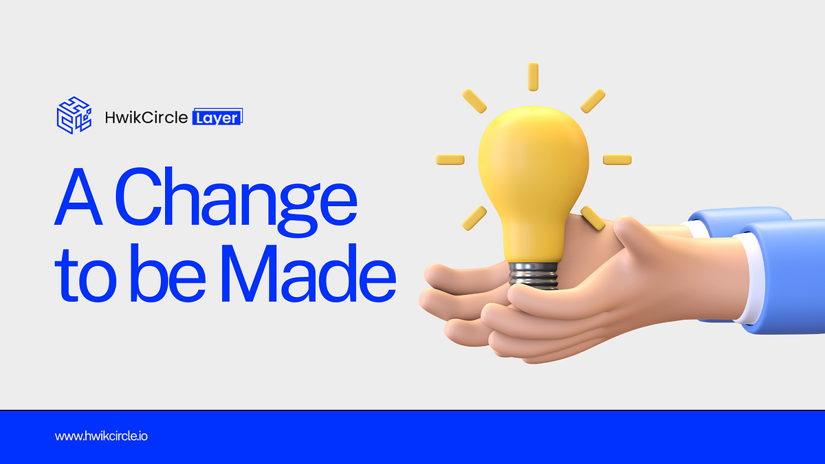 A Change to be Made - HwikCircleLayer - Medium