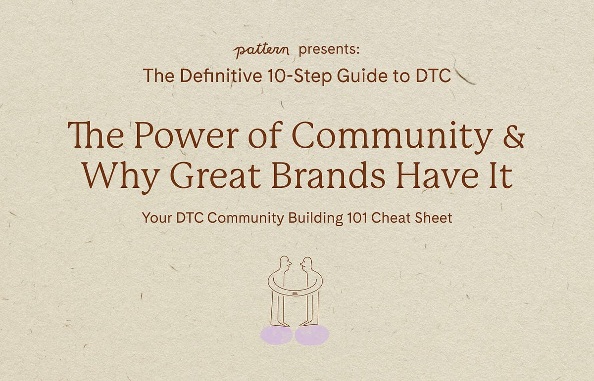 Week 2: The Power of Community & Why Great Brands Have It 🏡🏡🏡 | by ...
