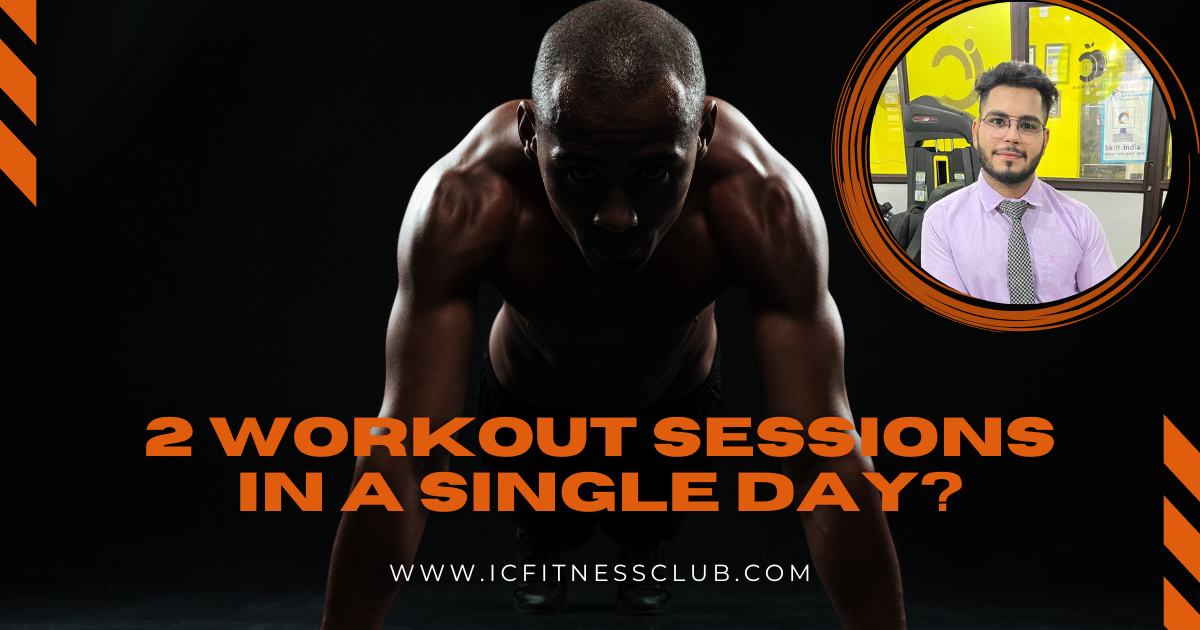 Can you do 2 times high intensity workouts in a Single Day ? | by IC ...