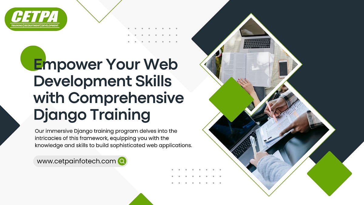 Empower Your Web Development Skills with Comprehensive Django Training | by Meenakshi Bajaj ...
