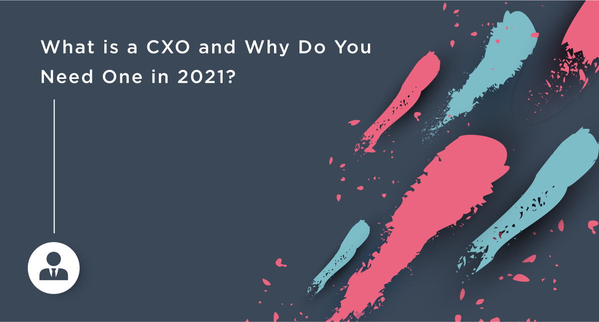 What is a CXO and Why Do You Need One in 2021? | by Flow | Medium