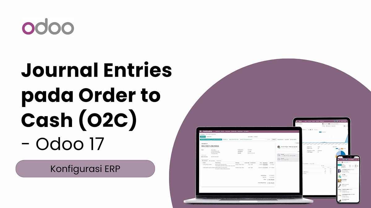 Journal Entries On Order to Cash — Odoo 17 | by Ardanisa rachma | Medium
