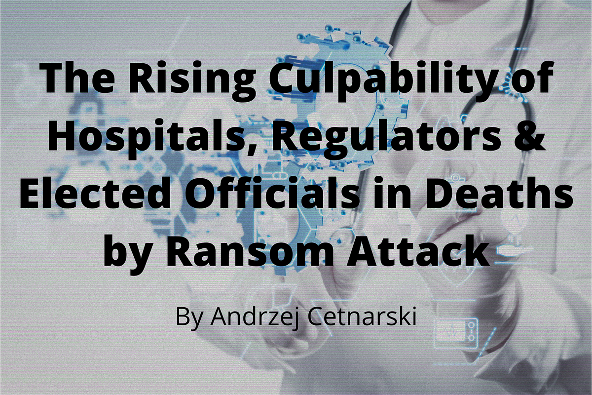 The Rising Culpability of Hospitals, Regulators & Elected Officials in ...