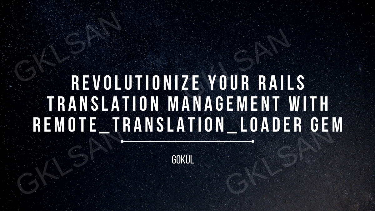 Revolutionize Your Rails Translation Management with remote_translation ...