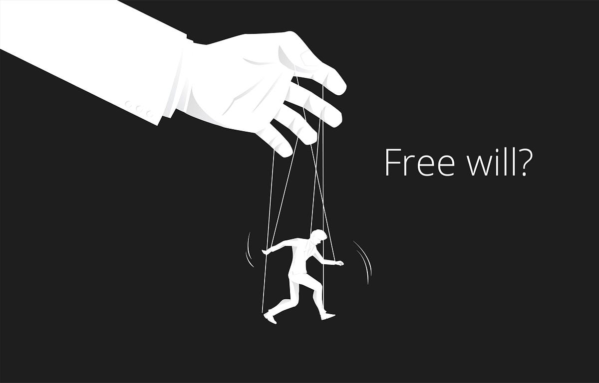 Does free will really exist? Or is it all just an illusion… | by ...