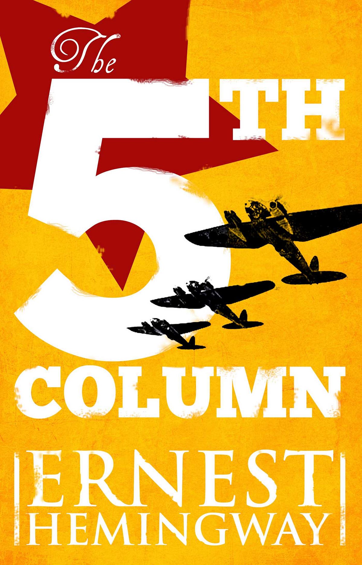 Ernest Hemingway: The Fifth Column | by Steve Newman Writer | Medium