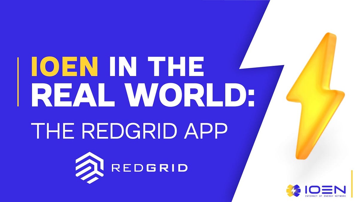 IOEN in the Real World: The RedGrid App | by Internet of Energy Network ...