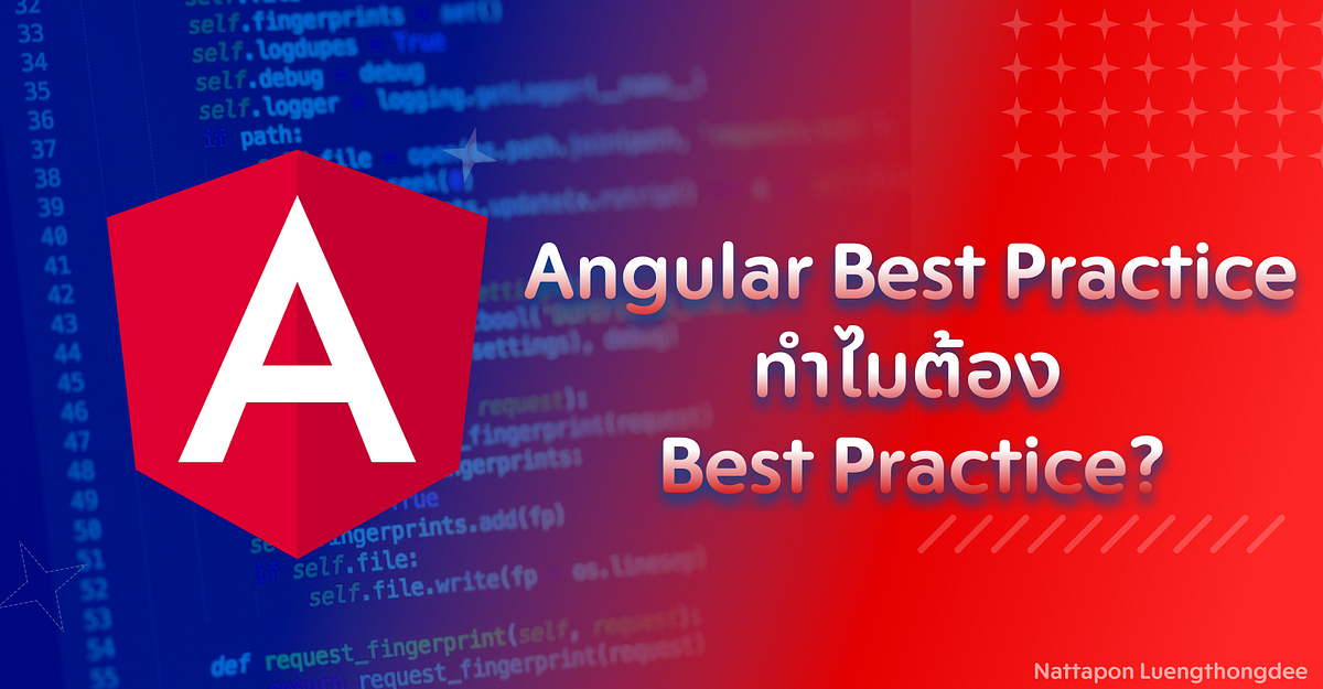 Angular Best Practice. ทำไมต้อง Best Practice? | by Nattapon | Gofive | Medium