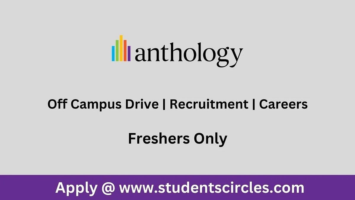 Anthology Careers 2023 | Fresher | Direct Link | by V G Selvam | Medium