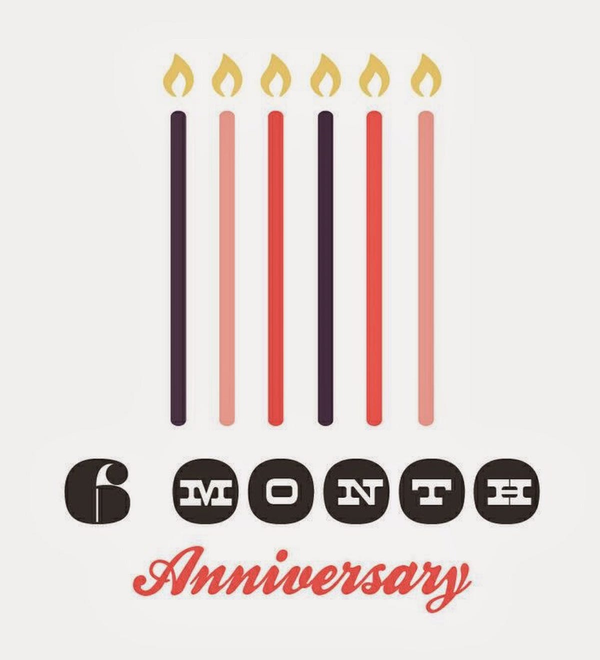Happy Halfayearsary!. We started talking on March 31st, 2016… | by ...
