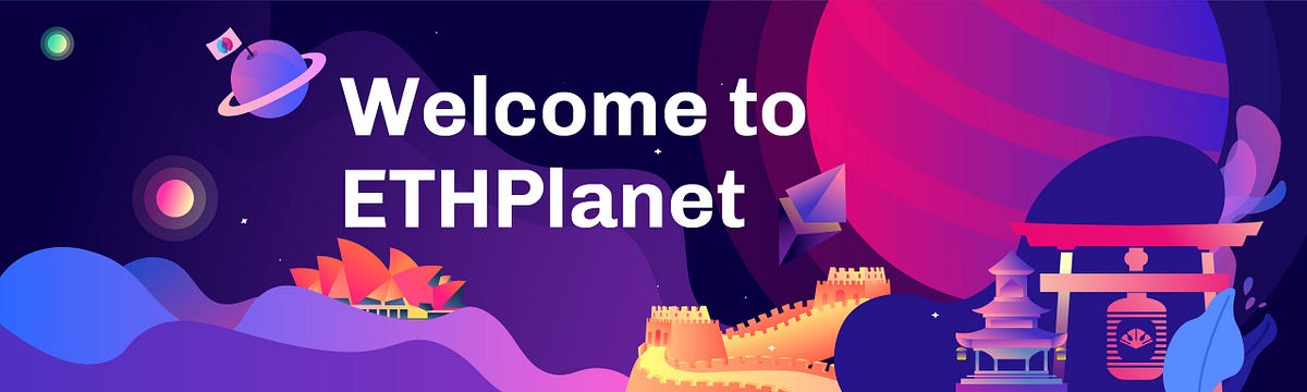 Welcome to ETHPlanet. {re} introducing ETHPlanet and why we… | by ETHPlanet | Medium