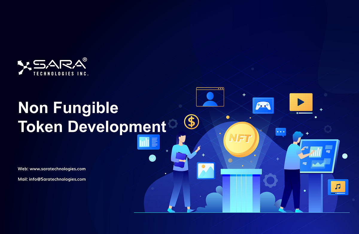 What is a Non-Fungible Token (NFT)? | by Sara Technologies Inc. | Medium