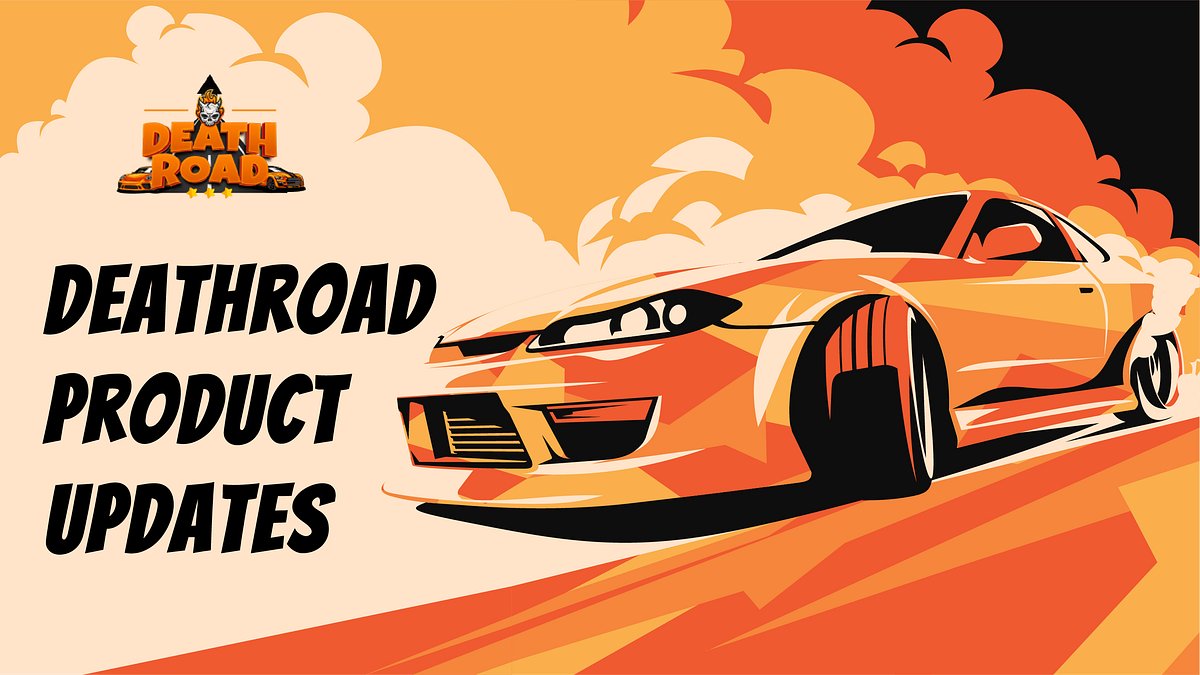 DeathRoad’s Product Updates: Free-to-Play Version and New Features | by ...