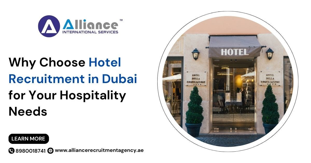 Why Choose Hotel Recruitment in Dubai for Your Hospitality Needs | by ...