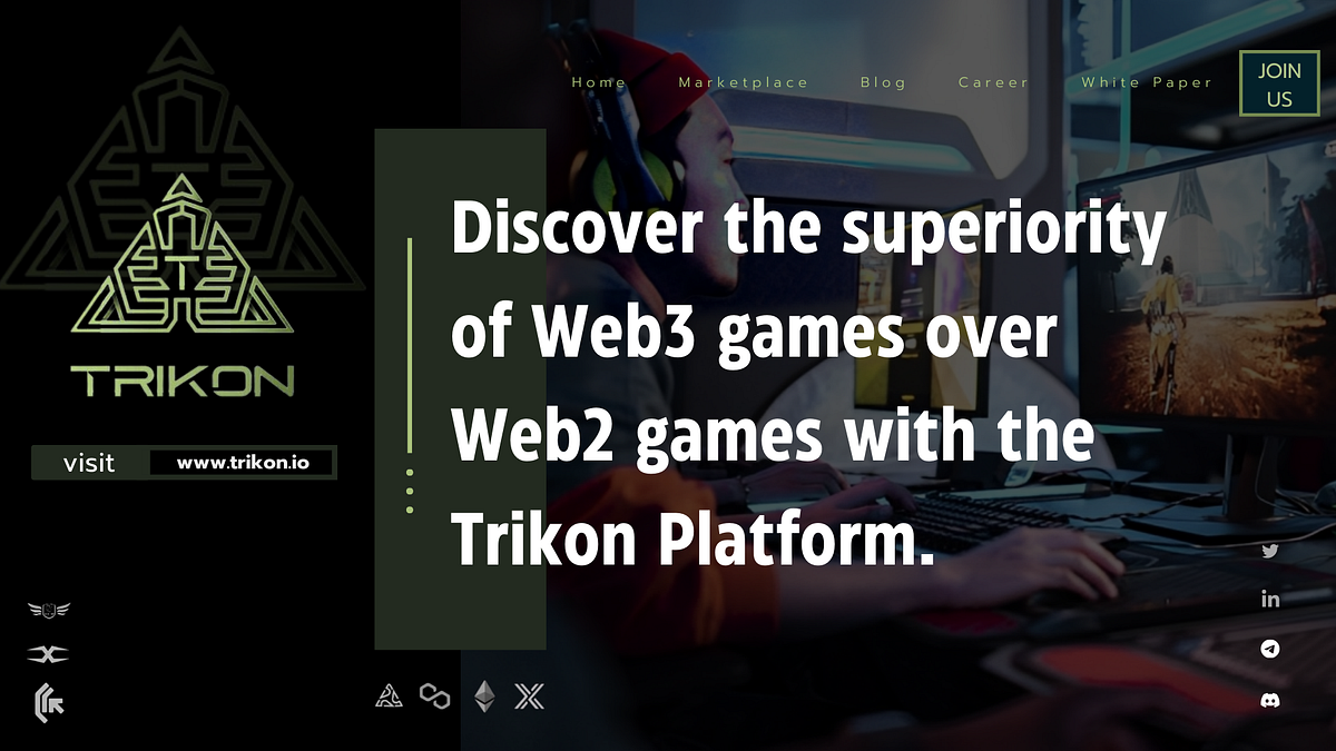 Discover the superiority of Web3 games over Web2 games with the Trikon ...