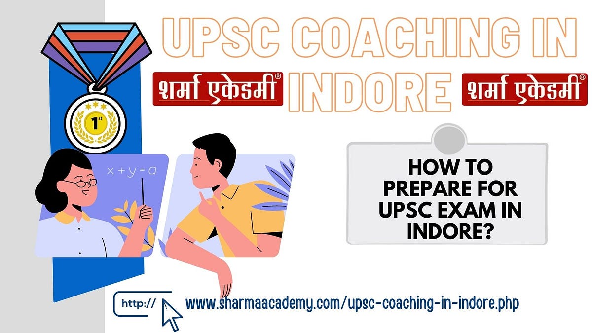 UPSC Coaching In Indore. Students can choose the best UPSC… | by ...