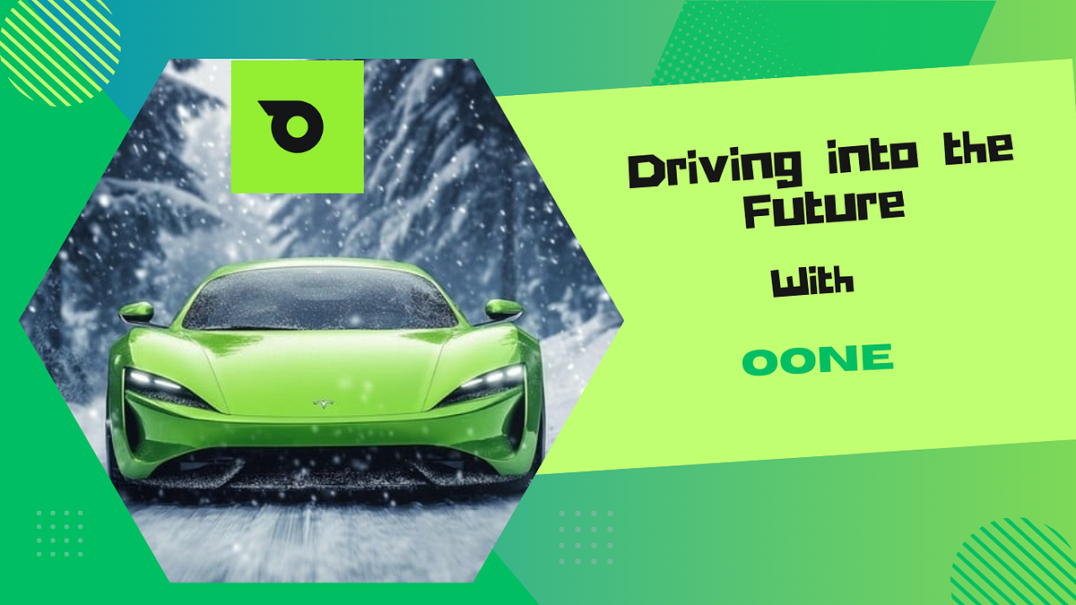 OONE World: Driving into the Future with Web3, DePIN, and Eco Mobility ...