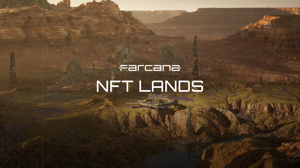 Farcana’s Revolutionary NFT Land System: distributing ownership to ...