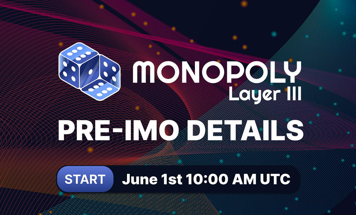 Monopoly Finance Pre-IMO #2 Details — Layer 3 $POLY | by Monopoly ...