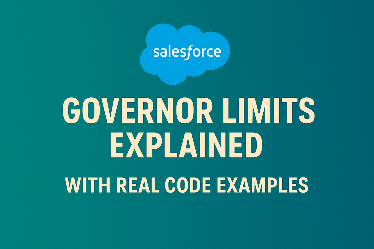Governor Limits in Salesforce: Simple Explanation with Real Apex Code Examples | by Akash P T ...