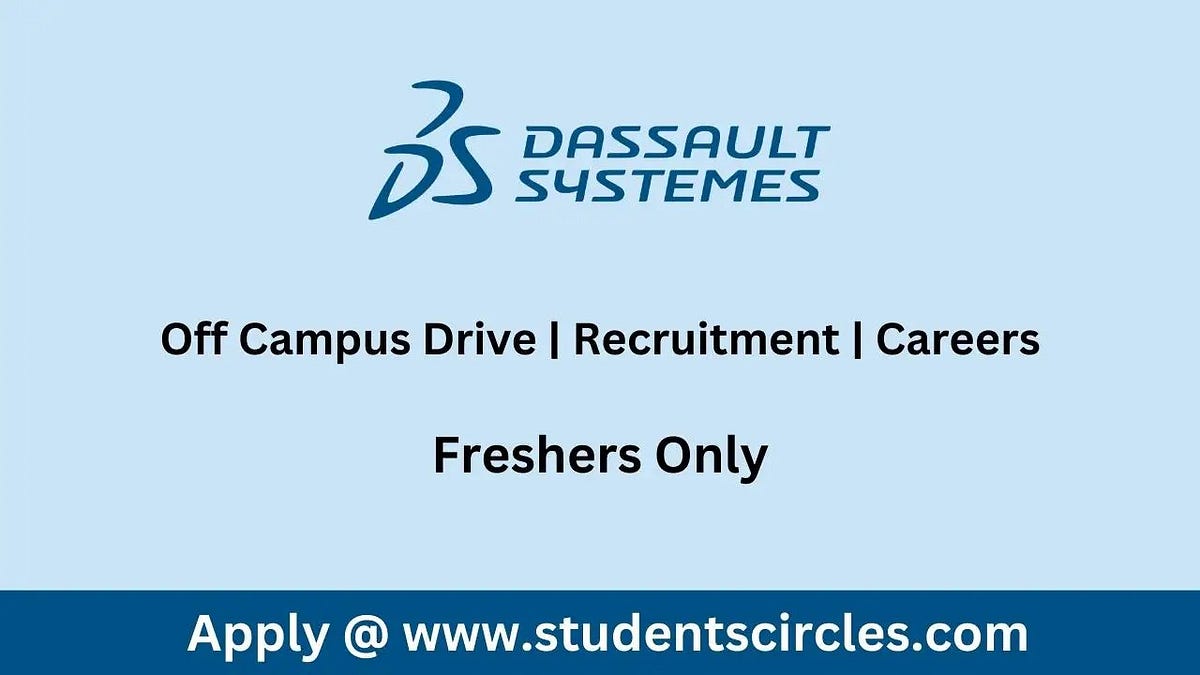 Dassault Systemes Recruitment 2023 | Fresher | Direct Link | by V G Selvam | apuzzindia | Medium