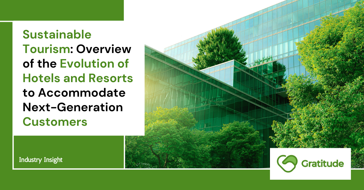 Sustainable Tourism: Overview of the Evolution of Hotels and Resorts to ...