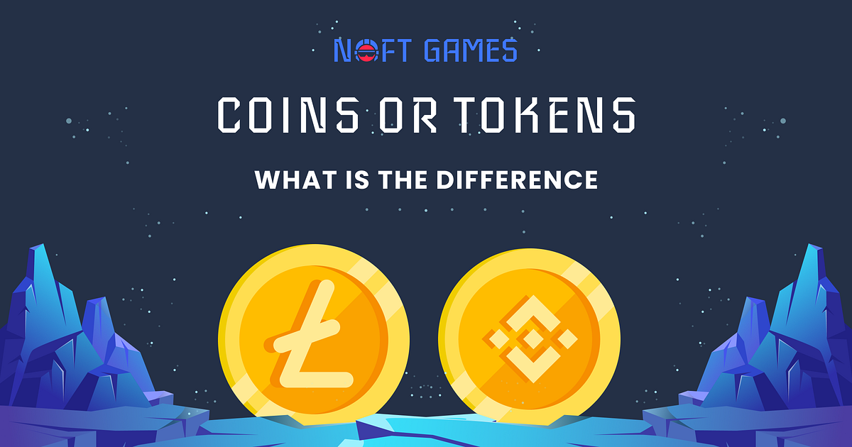 What is the difference between a token and a coin? | by Noft Games | Medium
