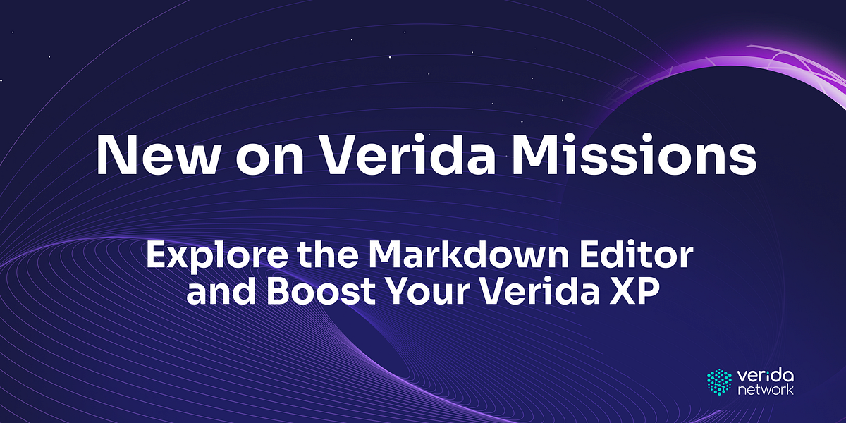 New on Verida Missions: Explore the Markdown Editor and Boost Your Verida XP | by Verida | Verida