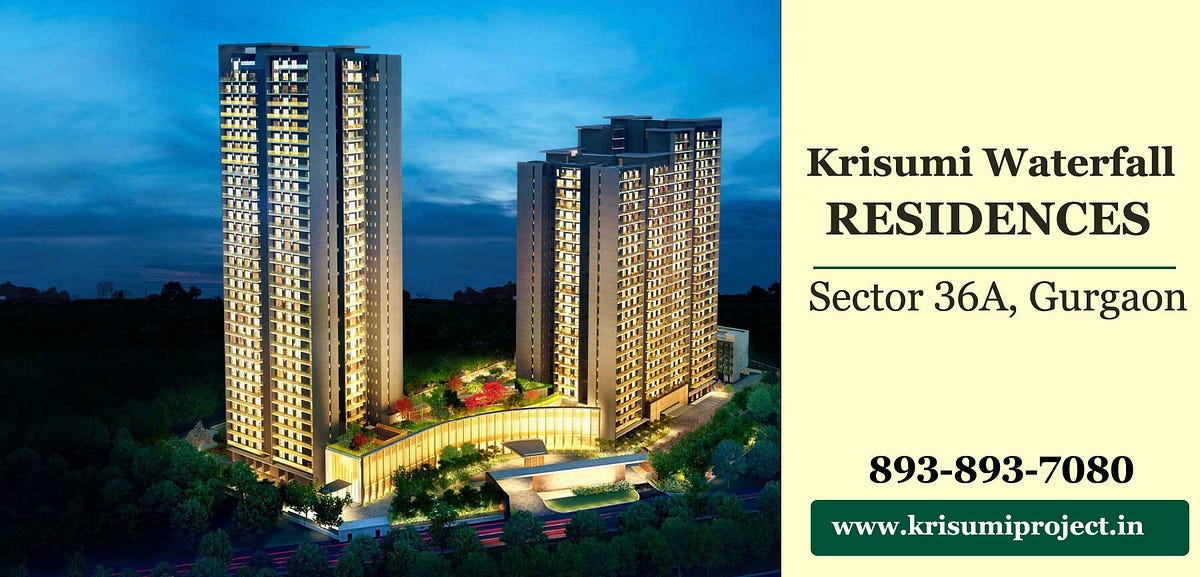 Krisumi Waterfall Residences Gurgaon: A Paradigm of Luxurious Living ...