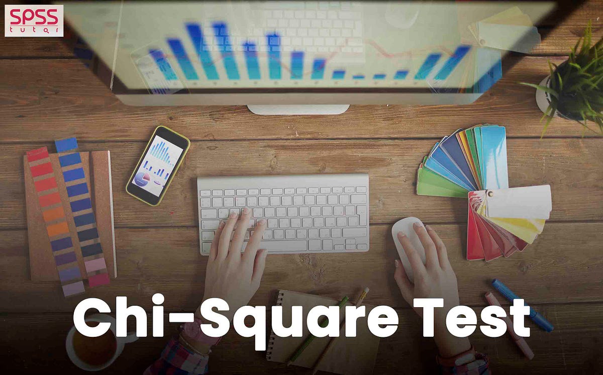 Chi-Square Test of Independence | SPSS-Tutor - Martin Gail - Medium