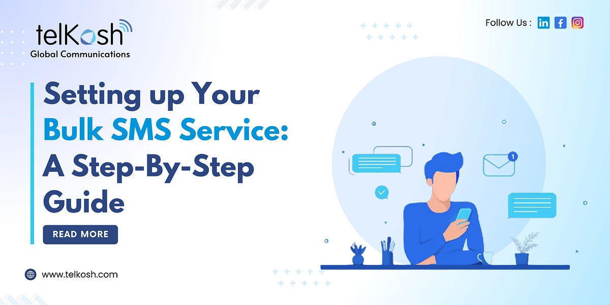 SETTING UP YOUR BULK SMS SERVICE: A STEP-BY-STEP GUIDE | Medium