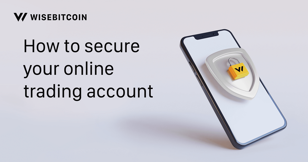 How to secure your online trading account | by Batonex | Medium