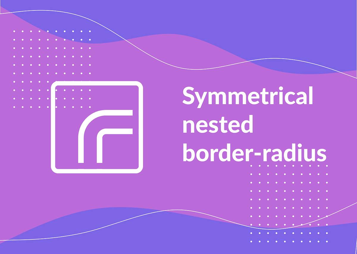 Membuat border-radius menjadi simetris | by Benno Alif | Medium