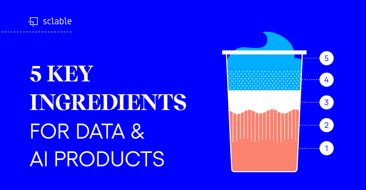 5 Key Ingredients for Data Products | by Johannes Schauer | Medium