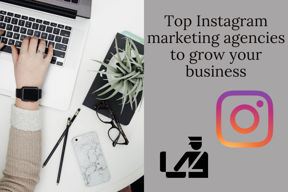 Top 10 Instagram marketing agencies to grow your business | by Shrushti ...