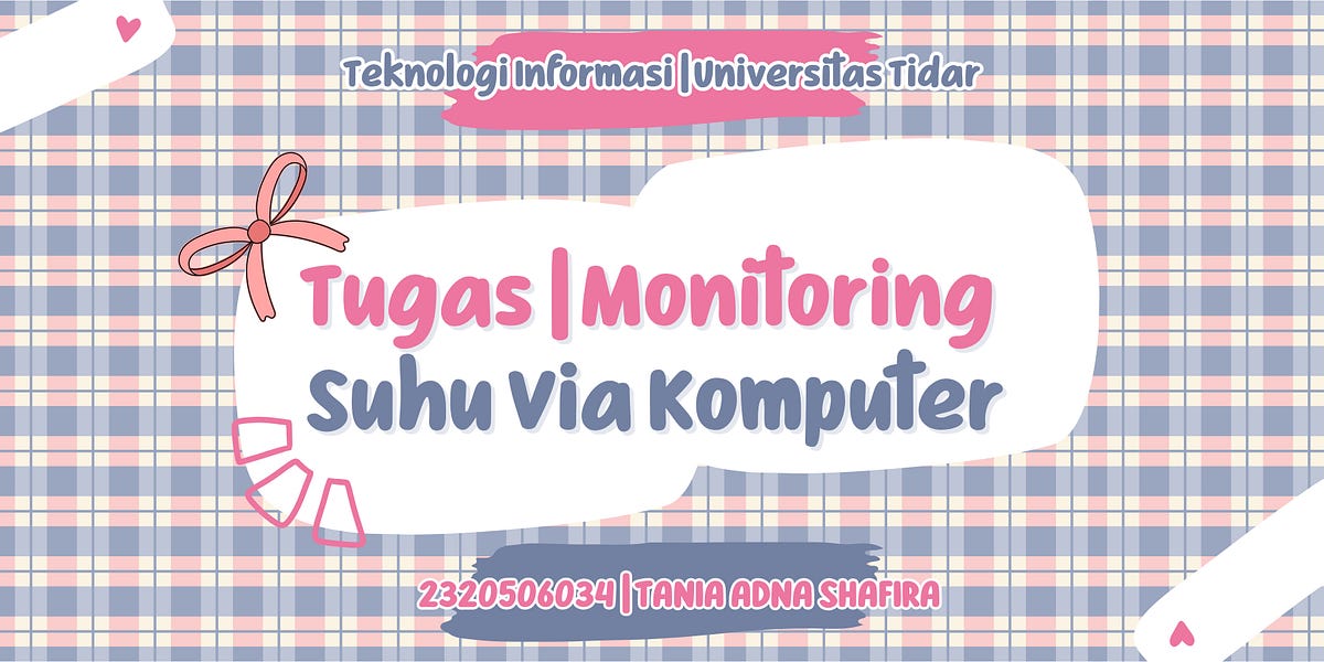 Monitoring Suhu Via Komputer (Grafik) (Tugas) | by Tania Adna Shafira ...